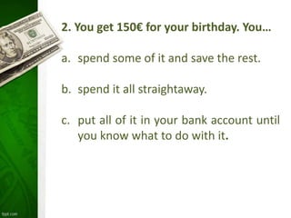 Questionnaire on money management | PPTX