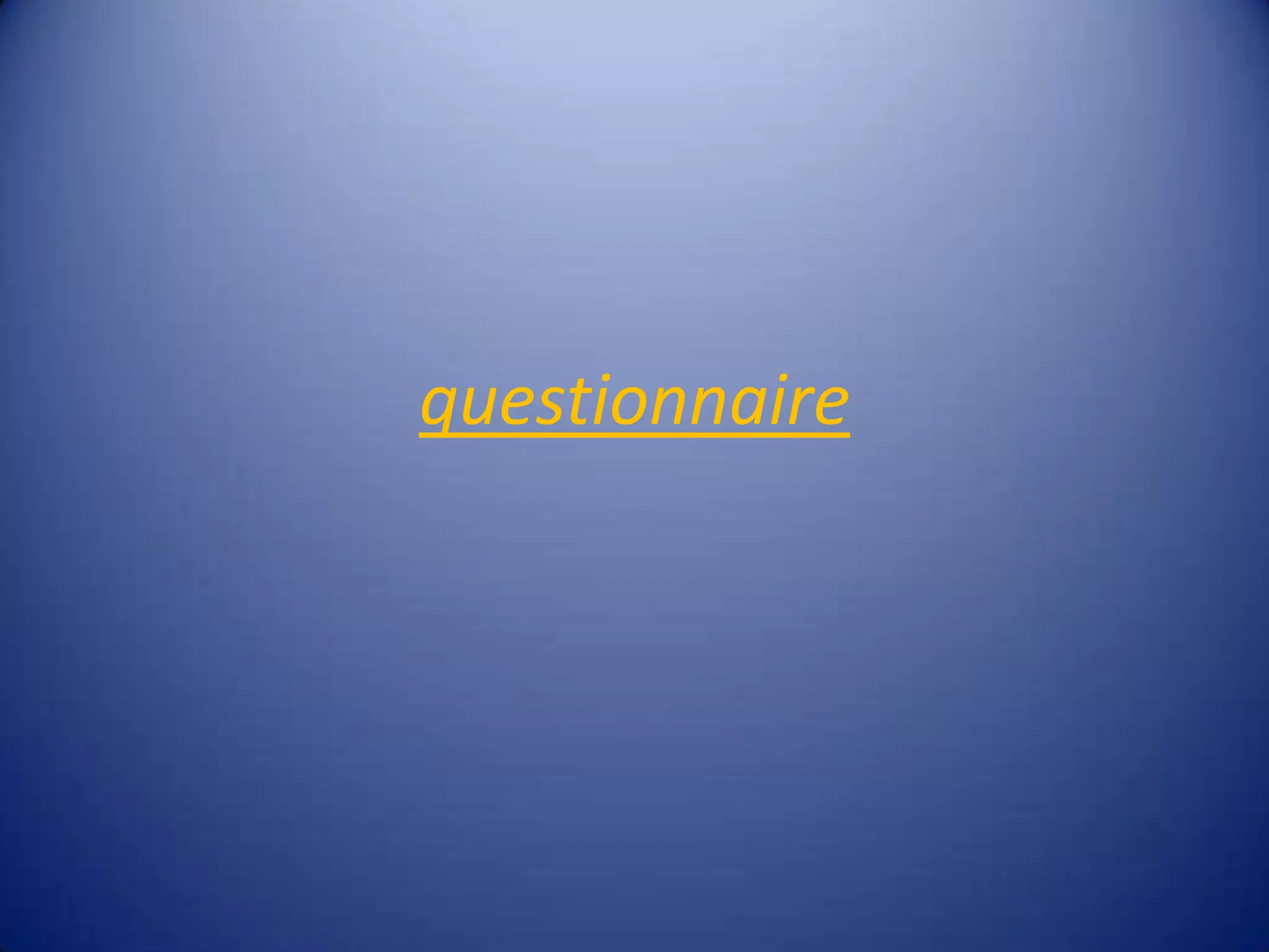 Questionnaire t | PPTX