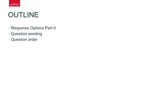 Survey Methodology and Questionnaire Design Theory Part II | PPTX