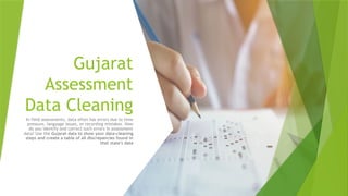 Comprehensive Data Cleaning and Error Correction in Gujarat Field ...