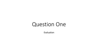 Evaluation Question 1 | PPTX