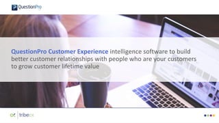 QuestionPro - Introduction to Customer Experience Part 2: Customer ...