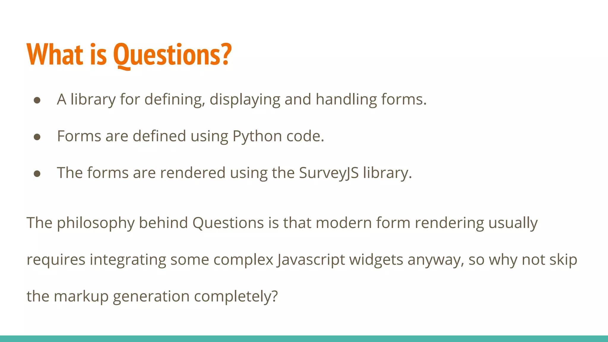 Questions: A Form Library for Python with SurveyJS Frontend | PPT | Free Download