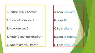 Questions and Answers: I am... Verb To be | PPT