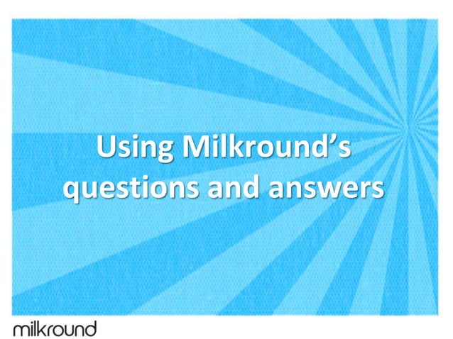 Using questions and answers on Milkround | PPTX