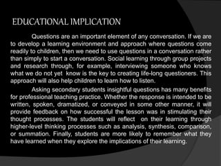 QUESTIONS AND QUESTIONING | PPTX | Educational Assessment | Education