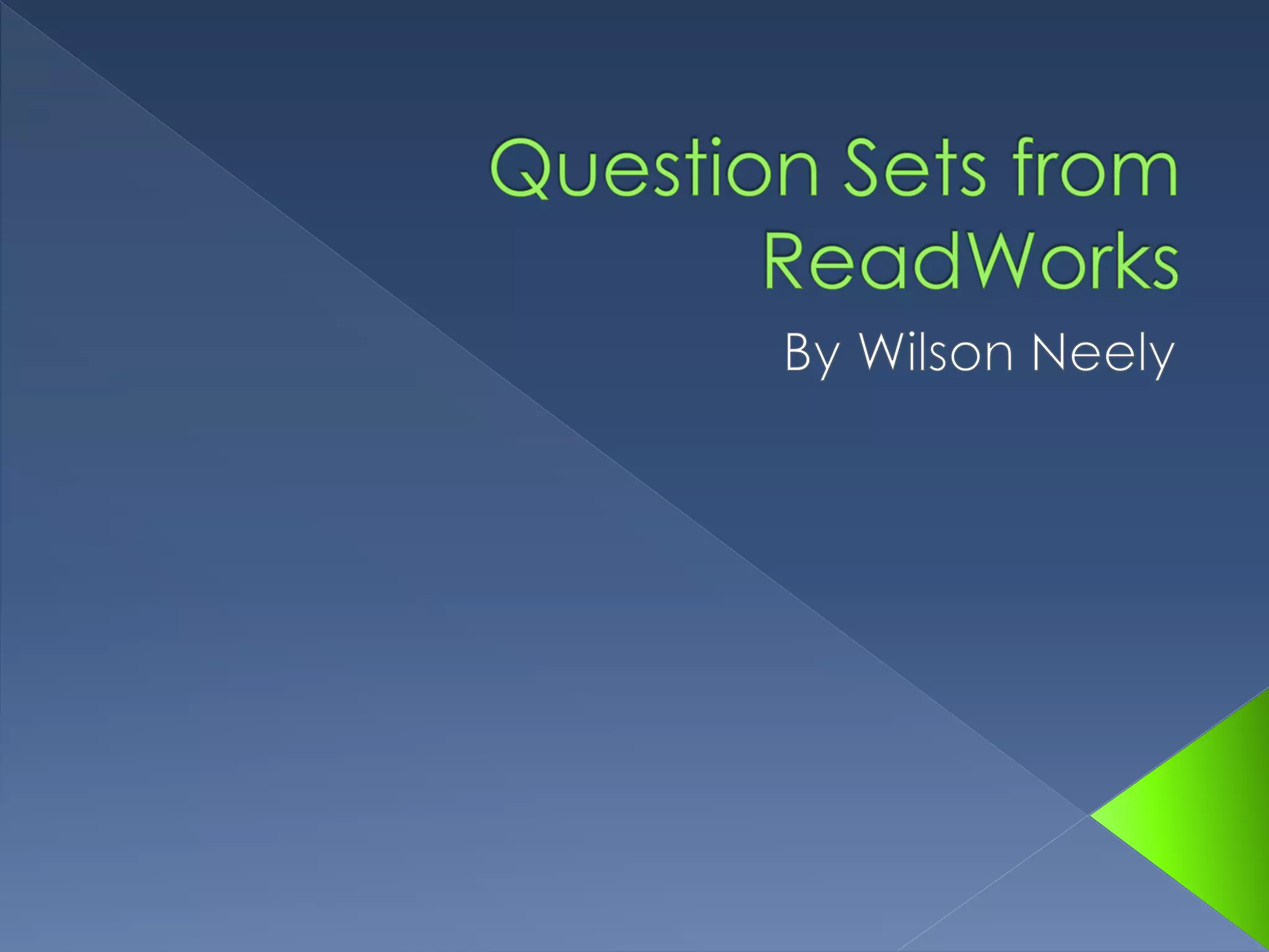 Question Sets from ReadWorks | PPT