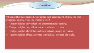 Questions fundamentals of testing | PPTX | Technology & Computing