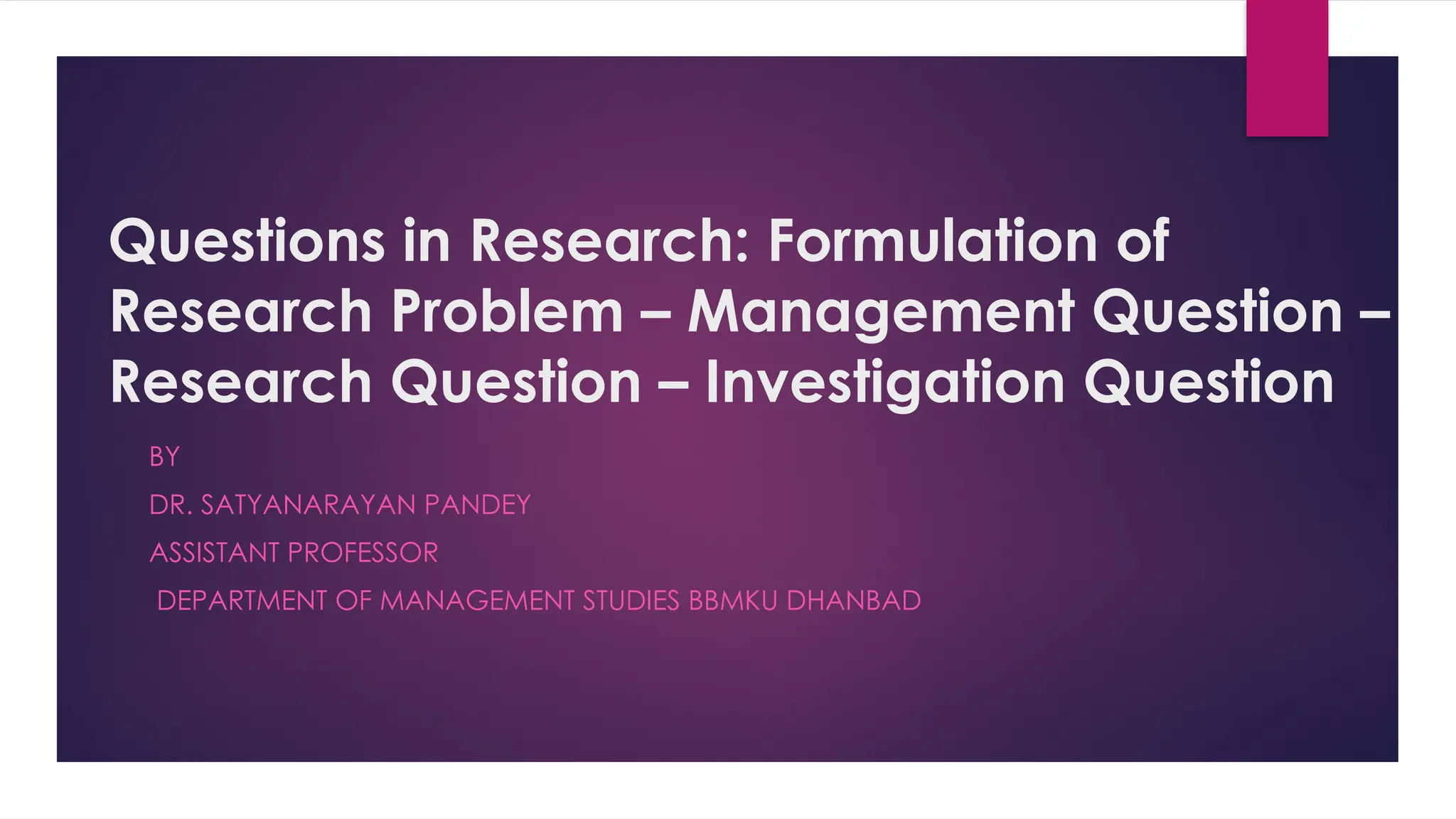 Questions in Research ,formulating research problem.pptx