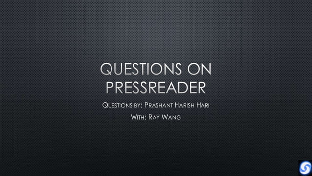 Questions on pressreader | PPTX