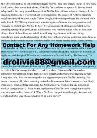 QuestionsQ1. What are three (3) challenges Netflix faceQ2. .pdf