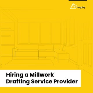 Questions to Ask Before Hiring a Millwork Drafting Service Provider | PDF | Business and Finance