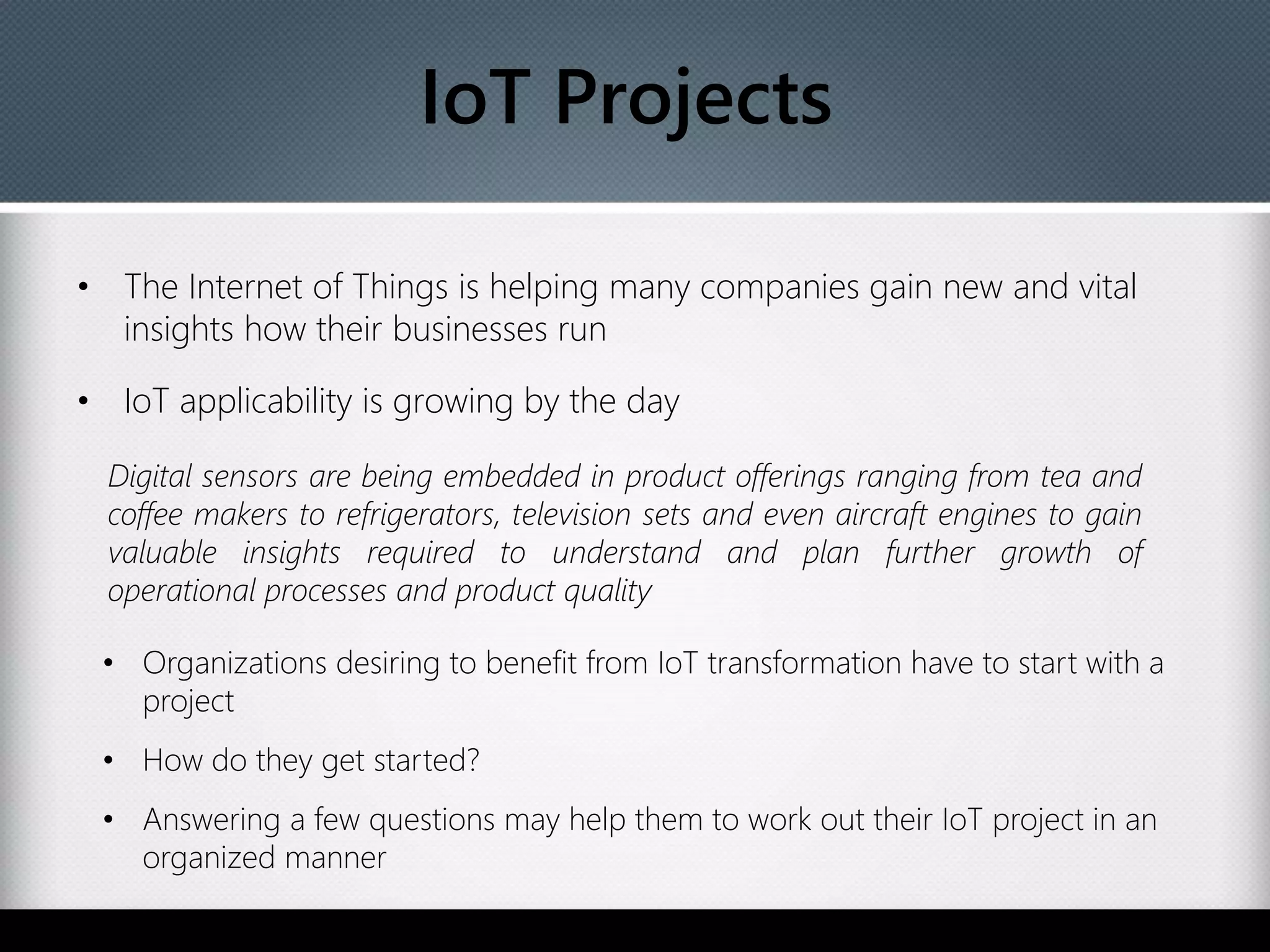Questions To Ask Before Starting An IoT Project | PPT