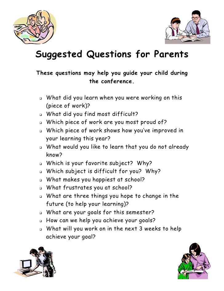 Questions To Ask Your Child At Conferences Questions To Ask Your Child At Conferences