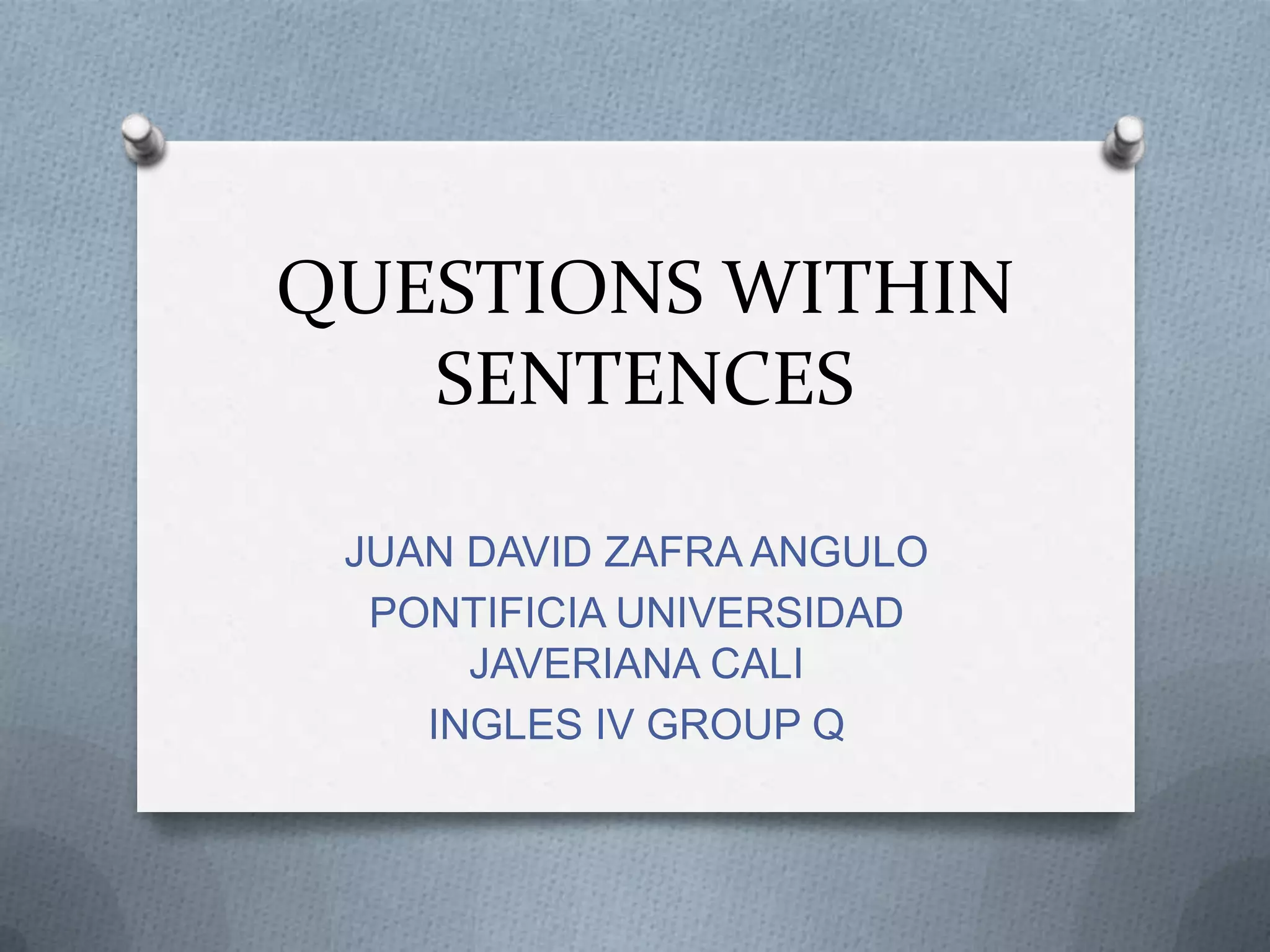 Questions within sentences | PPT