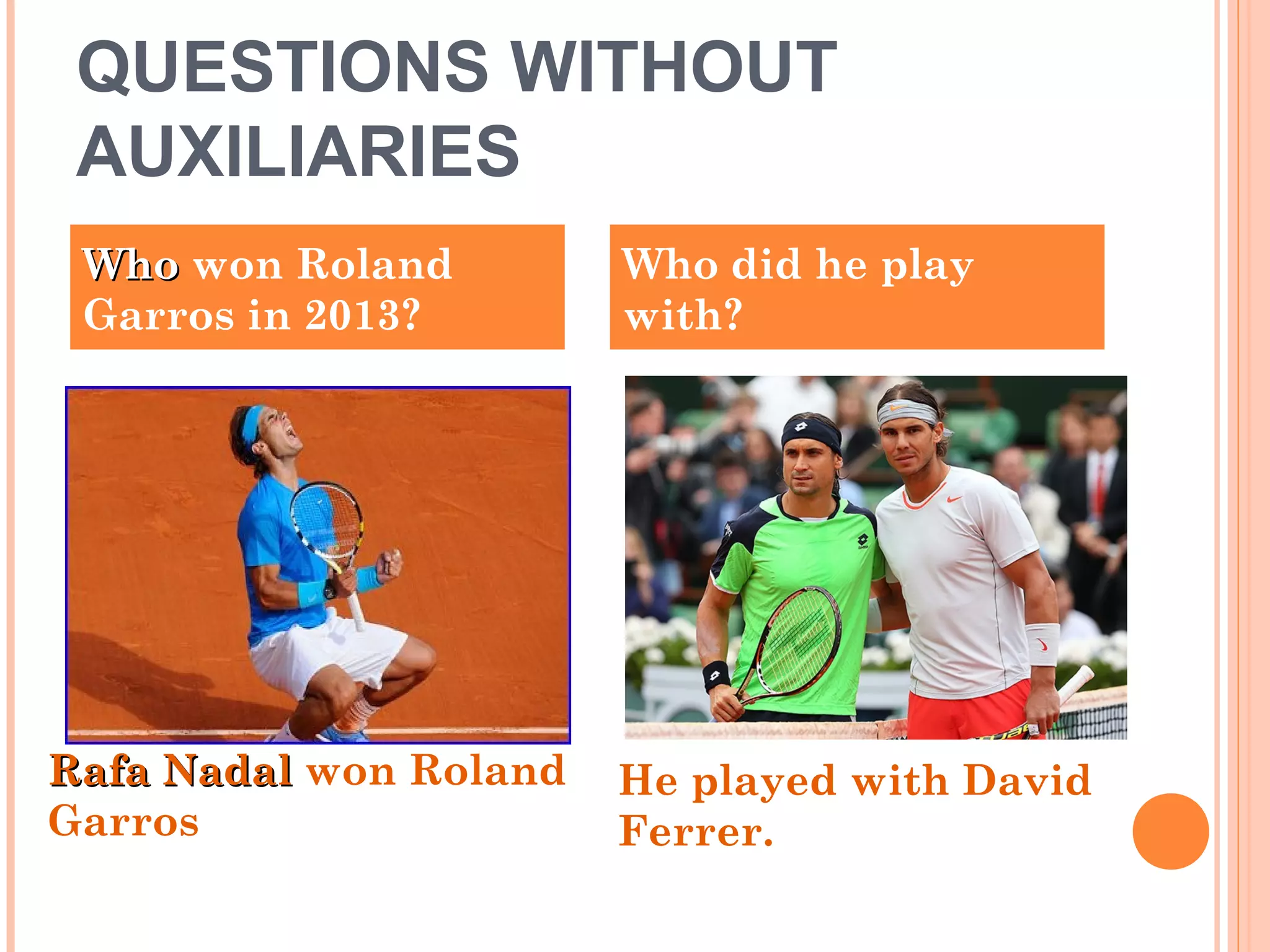 Questions without auxiliary | PPT