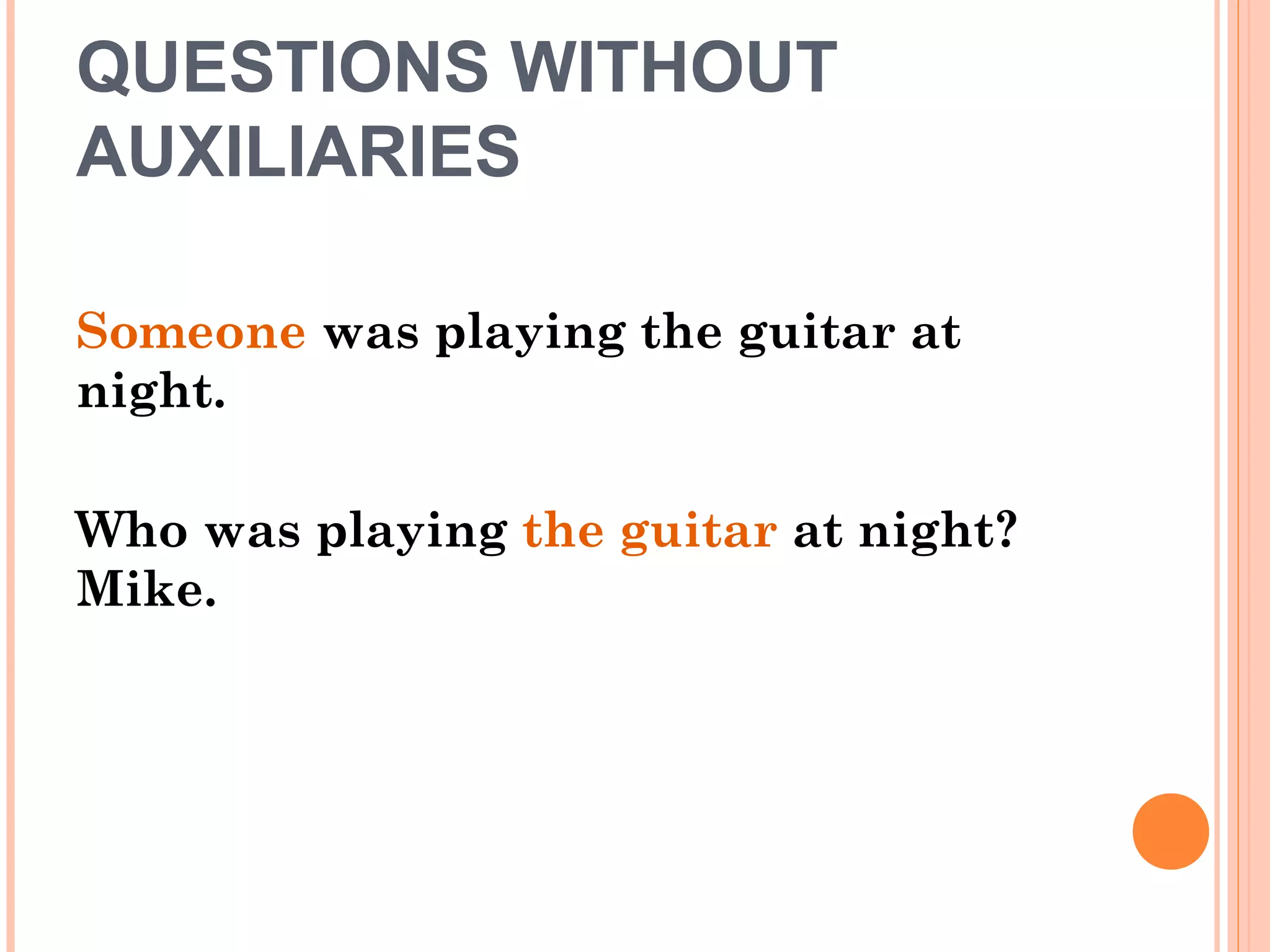 Questions without auxiliary | PPT