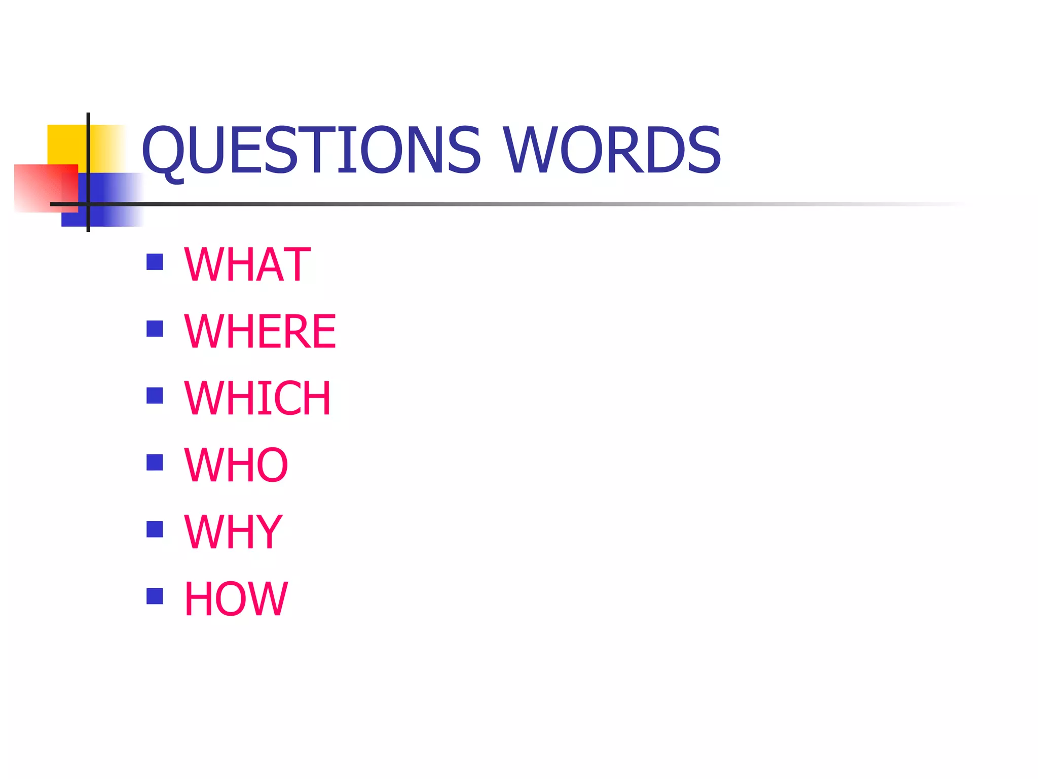 Questions words | PPT