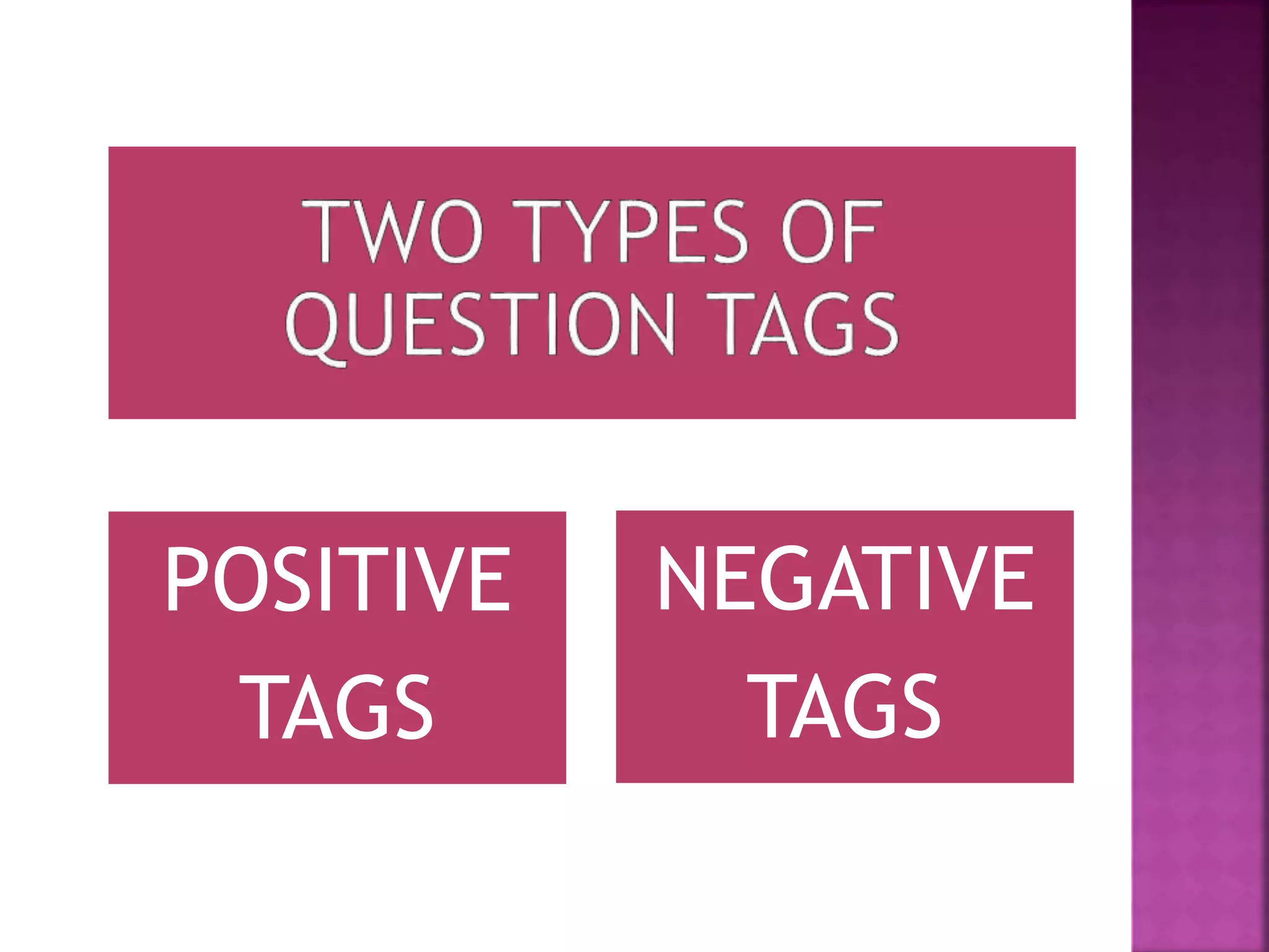 Power Point Presentation on Question Tags | PPTX