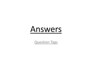 Question tag exercise | PPT