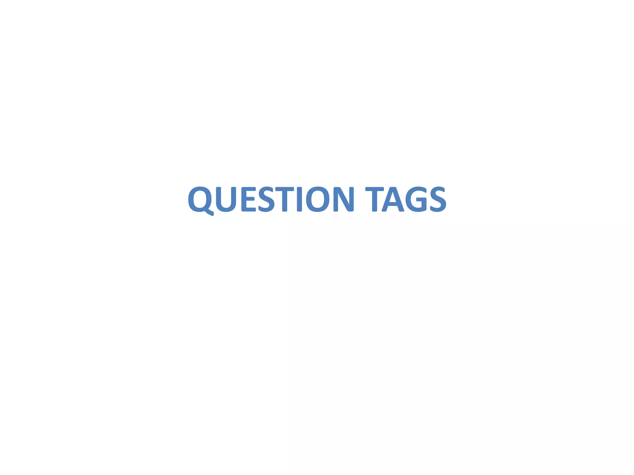 Question tags ppt | PPTX