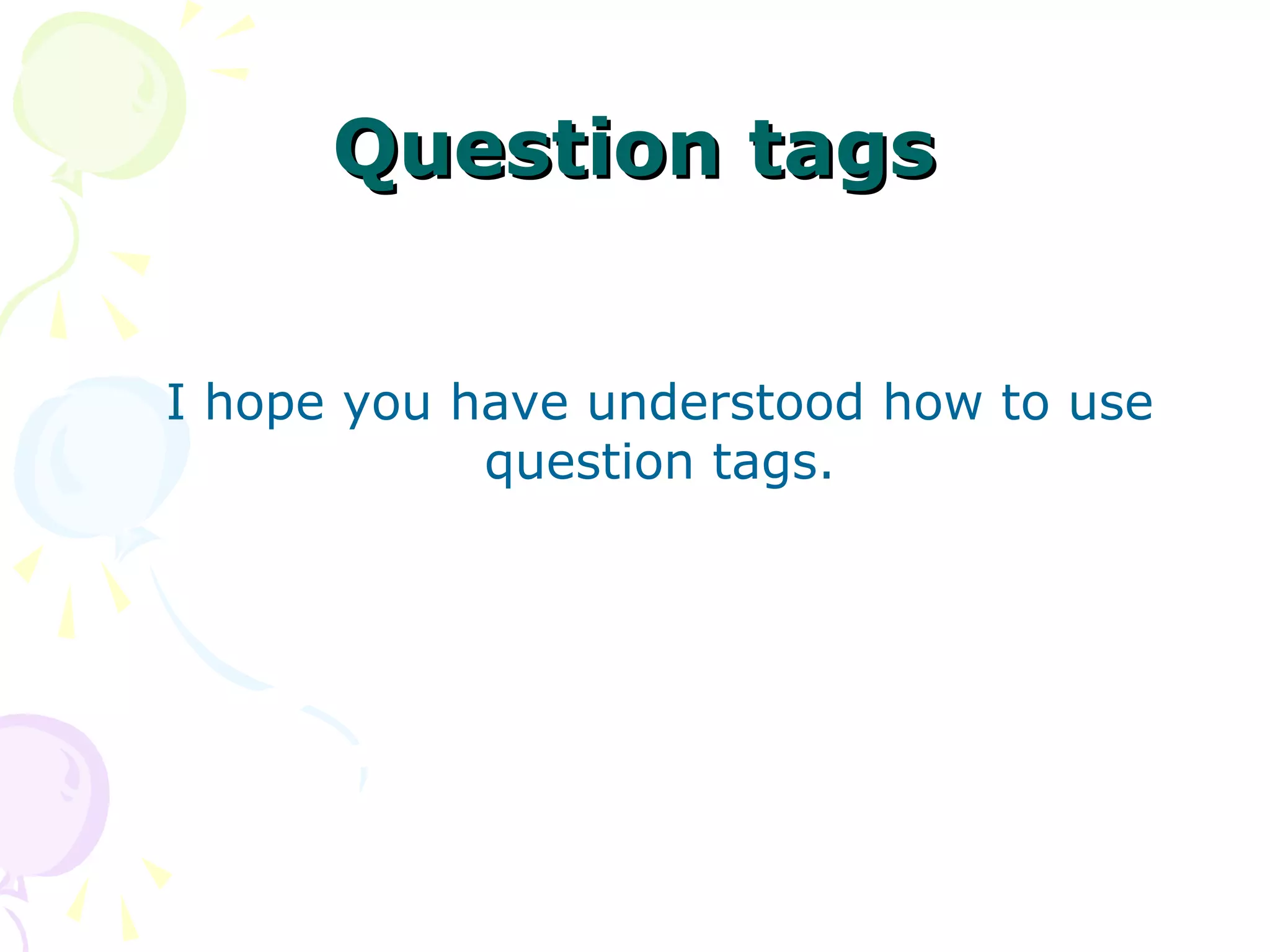 Question tags | PPT