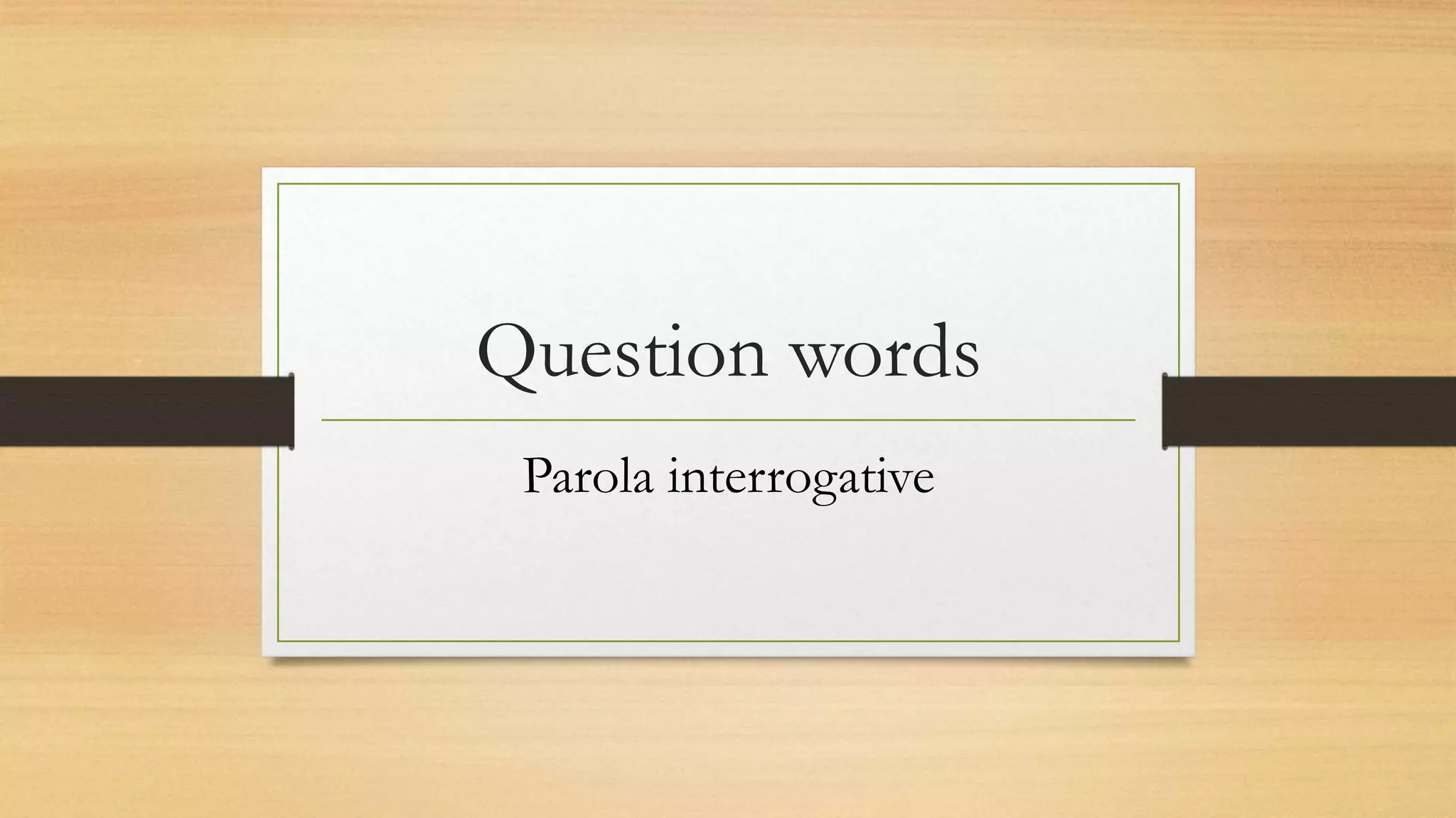Question words | PPT