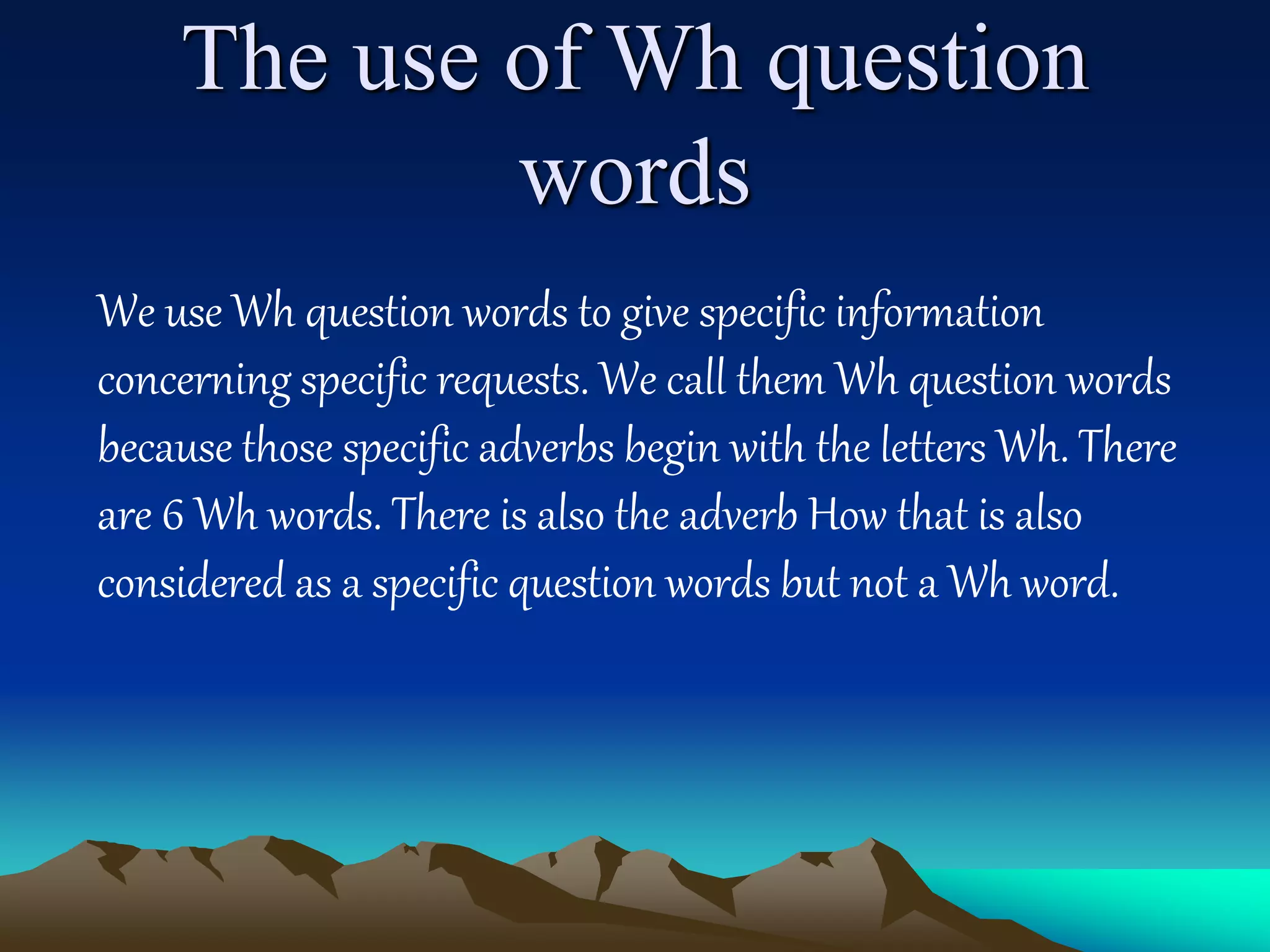 QUESTION WORDS.ppt