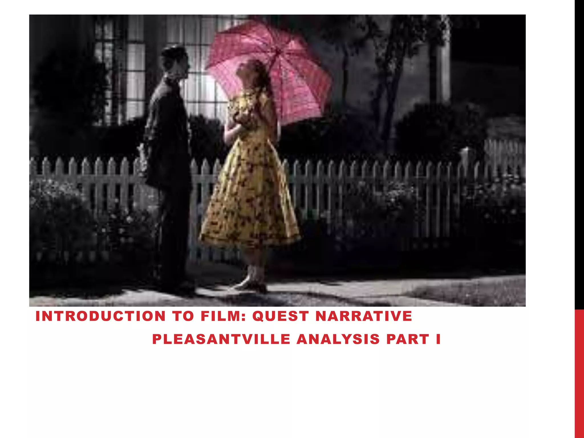 Quest narrative pleasantville | PPTX