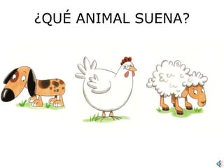 ¿Qué animal suena? | PPT
