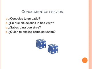 Qué es un dado | PPTX