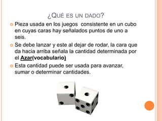 Qué es un dado | PPTX