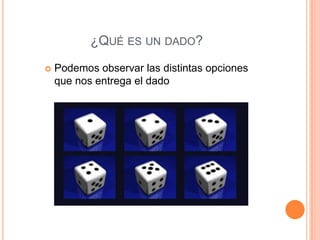 Qué es un dado | PPTX