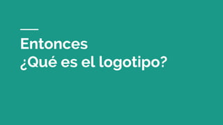¿Qué es un logotipo? Y sus funciones principales | PDF