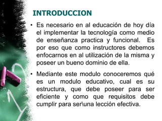Qué es un módulo educativo y cuál es la estructura basica que lo ...
