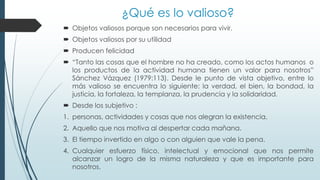 ¿Qué es un valor y qué es lo valioso? | PPTX