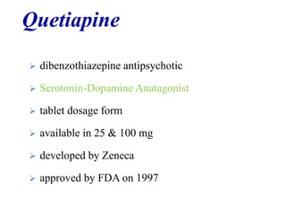 Uses of Quetiapine | PPTX