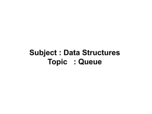 Queue in Data Structure | PPTX