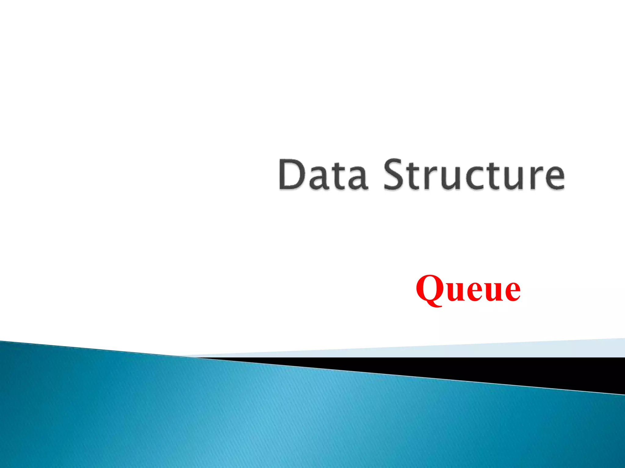 Queue_Data_Structure.pptx