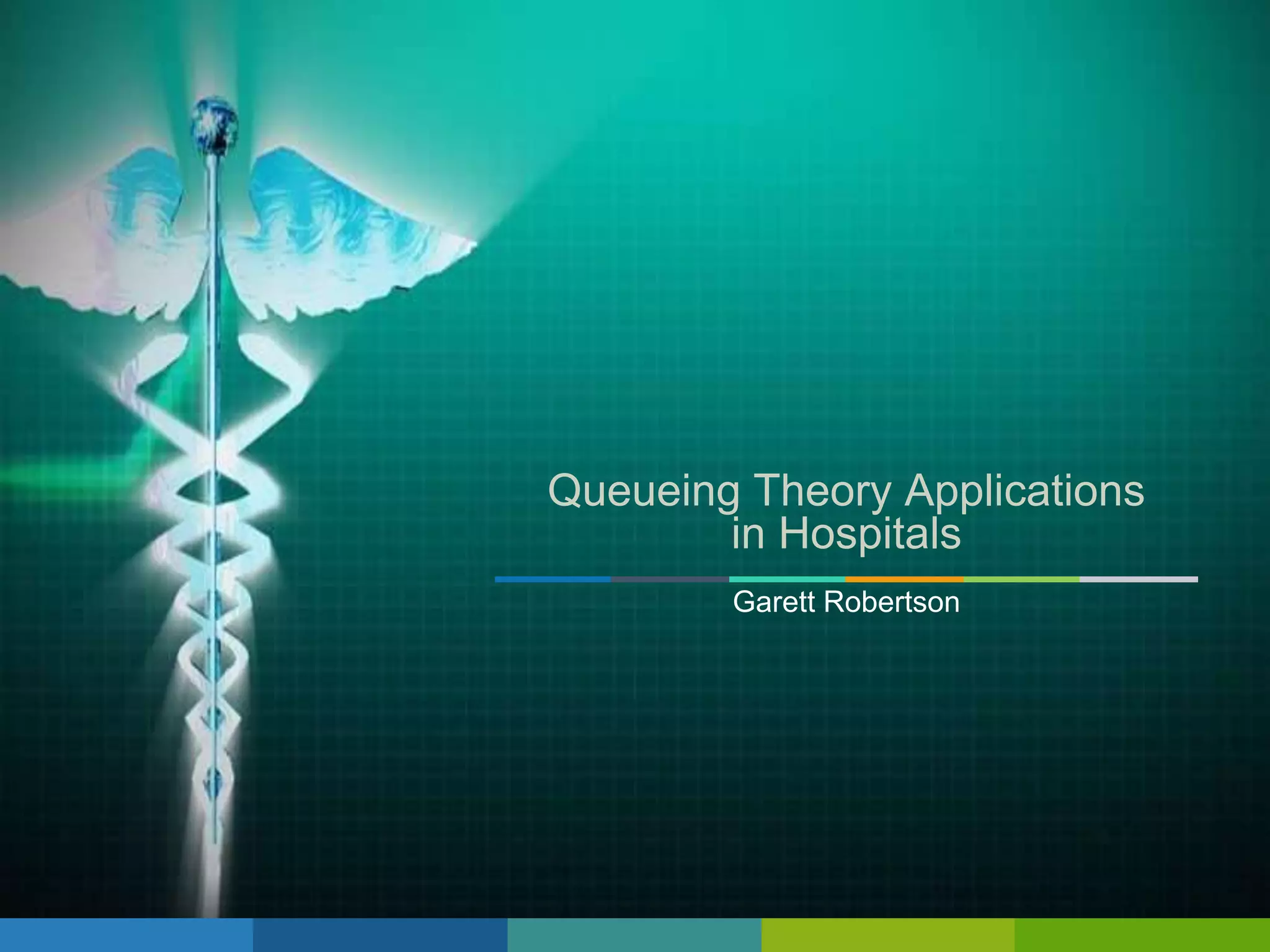 Queueing Models in Healthcare | PPTX