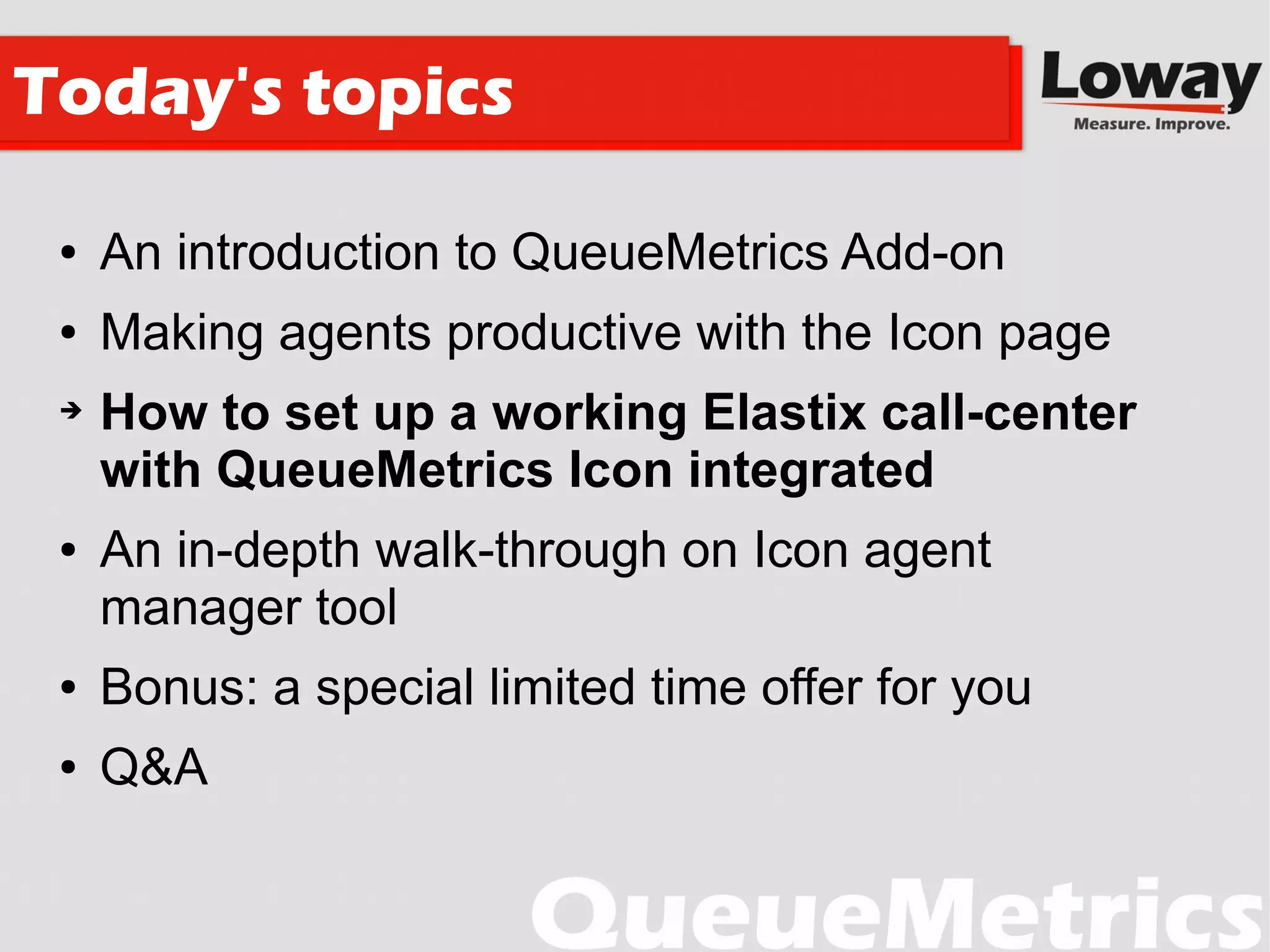 QueueMetrics Icon Agent Page and Elastix Integration | PPT