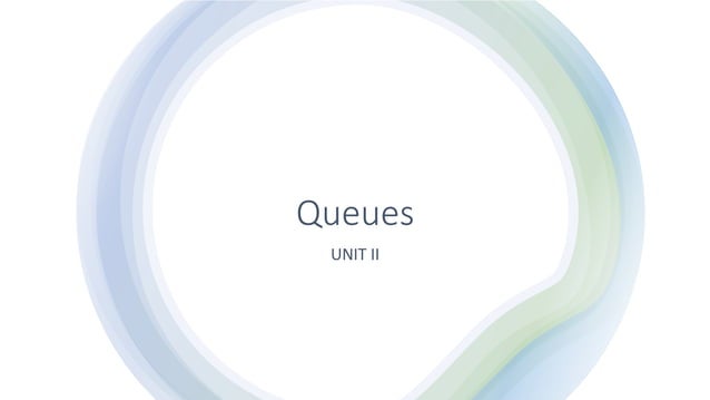 Queues-and-CQueue-Implementation | PPT