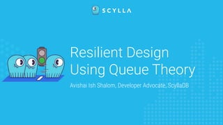 Resilient Design Using Queue Theory | PPT
