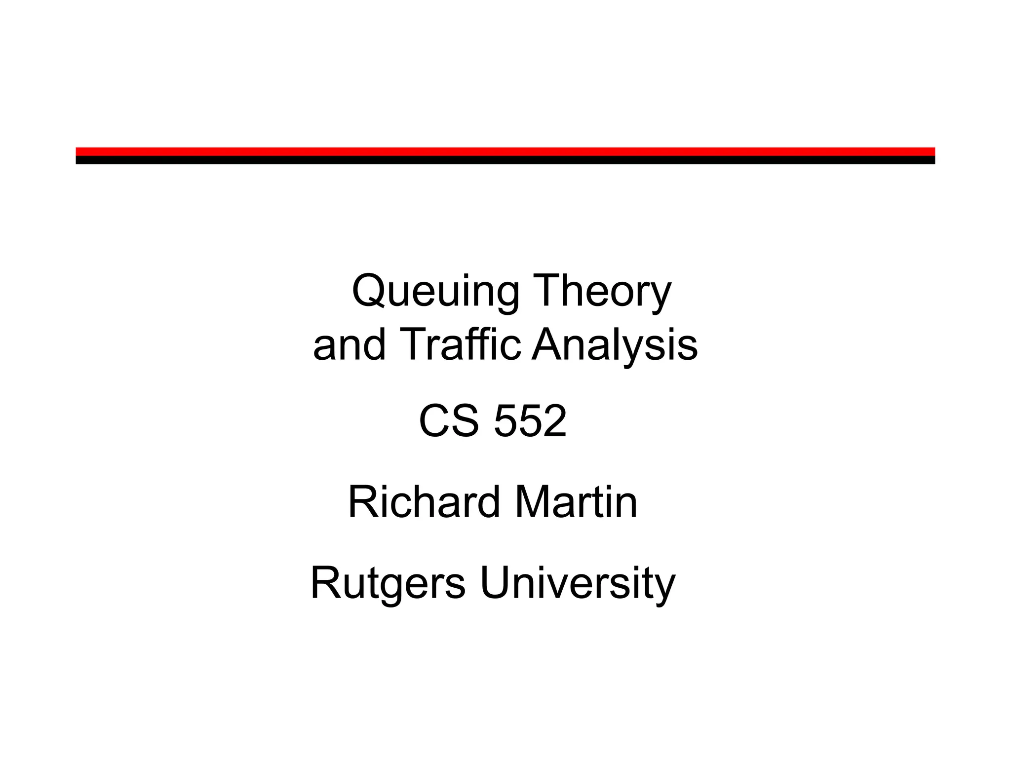 Queuing theory and traffic analysis in depth | PPT