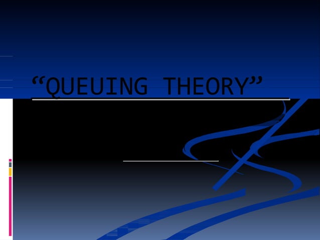 Queuing theory | PPT