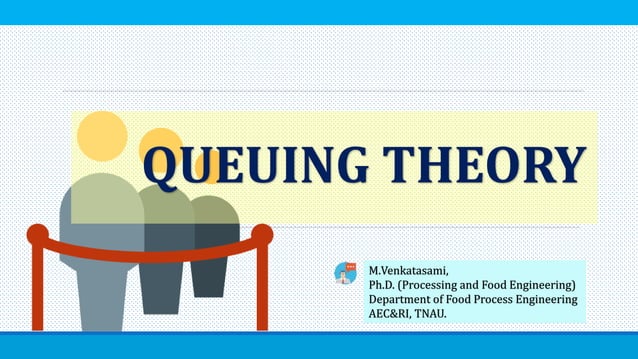Queuing theory | PPTX | Physics | Science