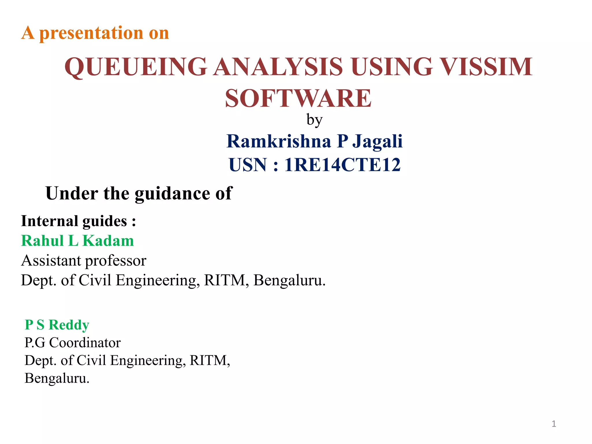 Traffic Queueing analysis using VISSIM Software by RK | PPTX