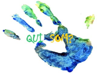 qui som | PPT