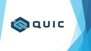 Quic | PPT