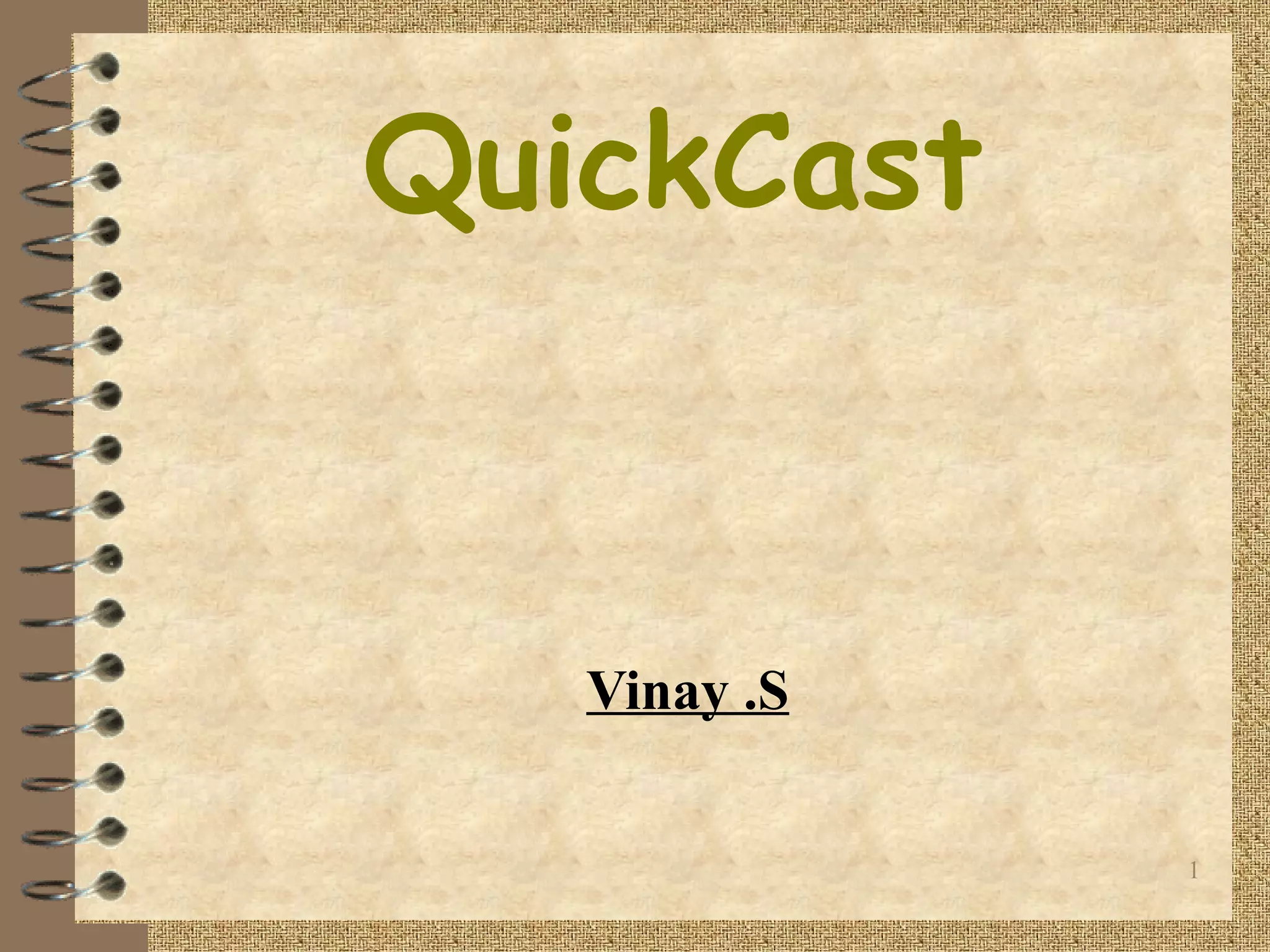 Quick Cast | PPT